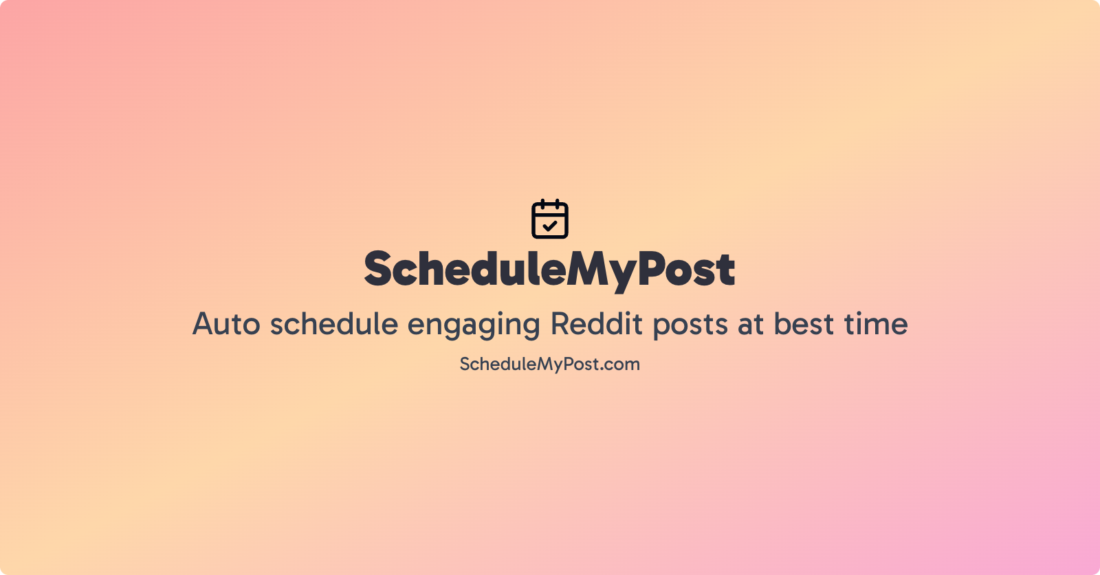 Reddit Post Scheduler | ScheduleMyPost.com